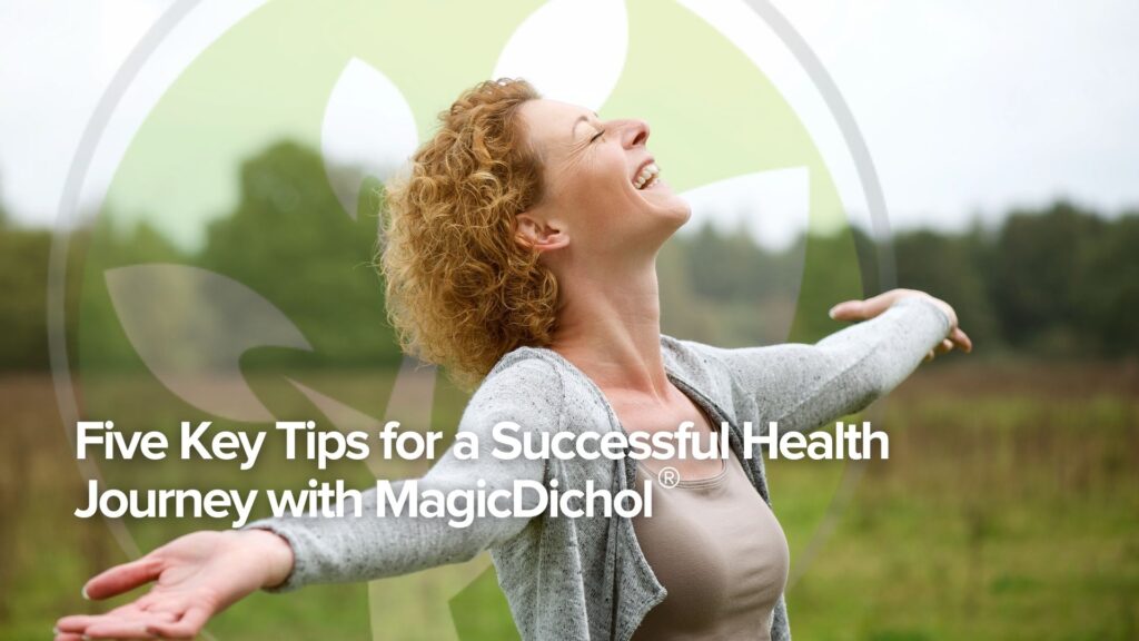 Five Key Tips for a Successful Health Journey with MagicDichol ...