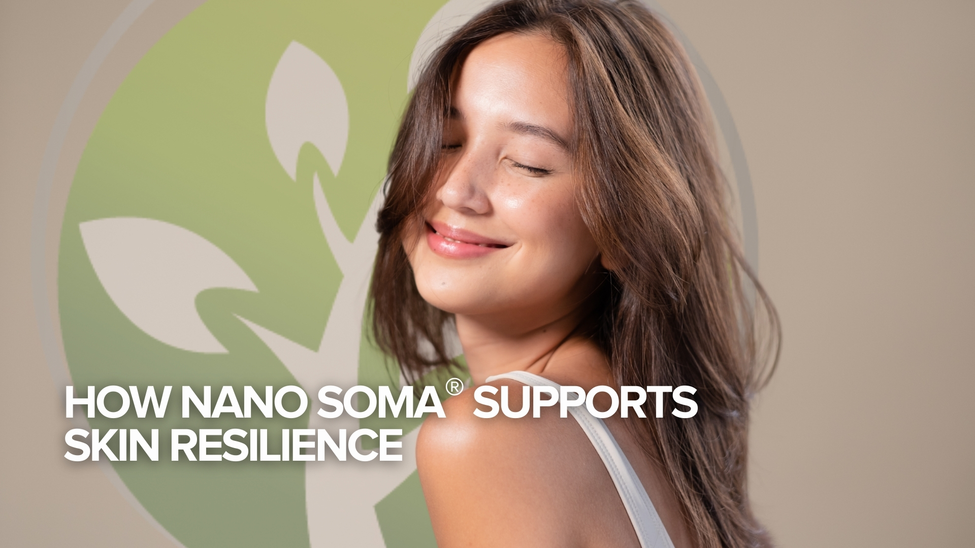 How NANO SOMA® Supports Skin Resilience – NANOSOMA.COM